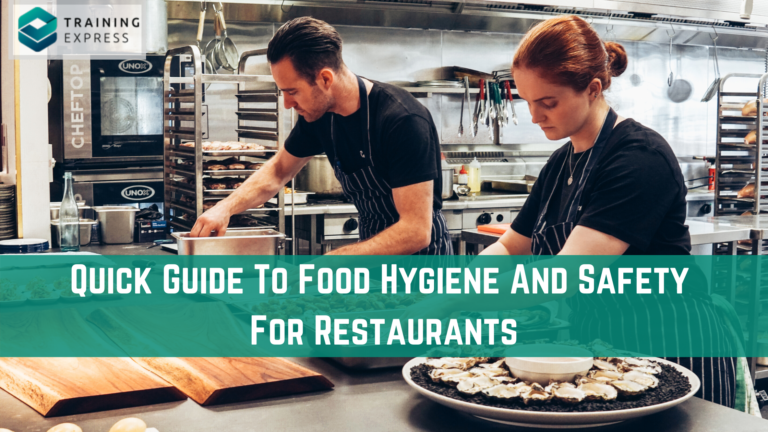 Quick Guide To Food Hygiene And Safety For Restaurants – Training Express