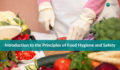Introduction to the Principles of Food Hygiene and Safety