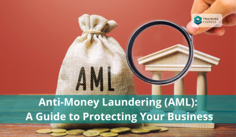 Anti Money Laundering [Ultimate Guide] – Training Express