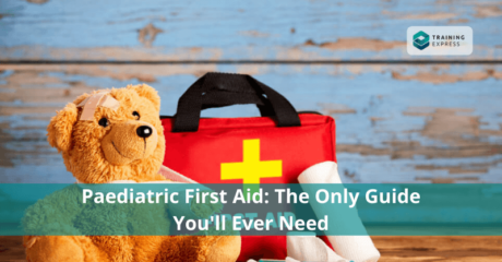 Paediatric First Aid: The Only Guide You’ll Ever Need in 2025