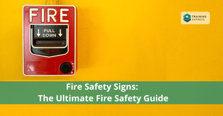 Fire Safety Signs: The Ultimate Fire Safety Guide