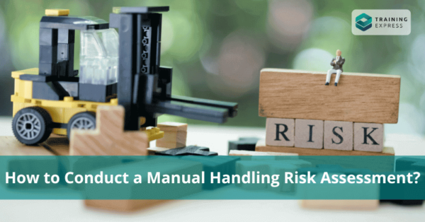 How to Conduct a Manual Handling Risk Assessment?