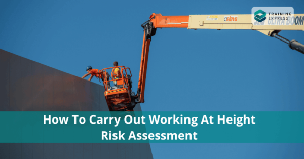 How to carry out working at height risk assessment – Training Express