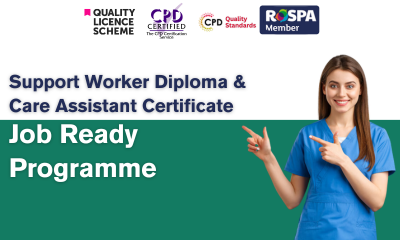 Support Worker Diploma & Care Assistant Certificate: Job Ready ...