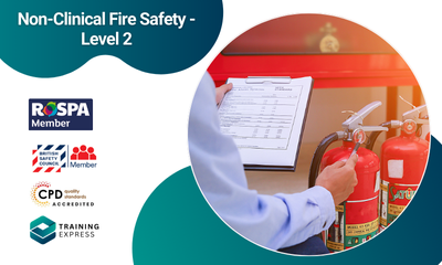 Non-Clinical Fire Safety - Level 2 – Training Express