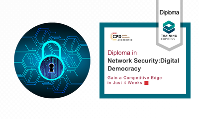 Diploma in Network Security:Digital Democracy – Training Express